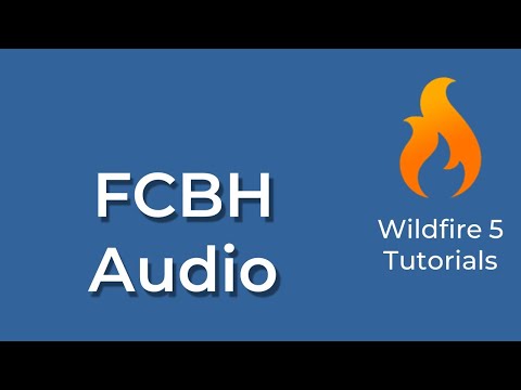 Vid: FCBH | Wildfire Helpsite